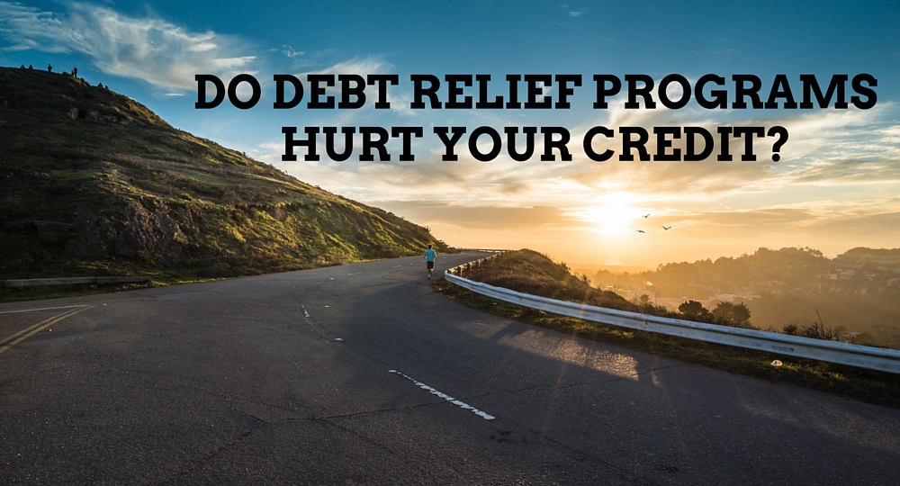 Do Debt Relief Programs Hurt Your Credit Go Clean Credit Do Debt Relief Programs Hurt Your Credit Go Clean Credit